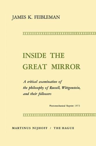 Inside the Great Mirror : A Critical Examination of the Philosophy of ...