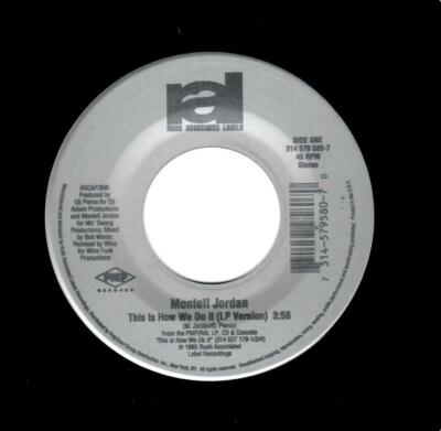 RAP/HIP HOP-MONTELL JORDAN-THIS IS HOW WE DO IT/SOMETHIN'4 DA HONEYZ ...