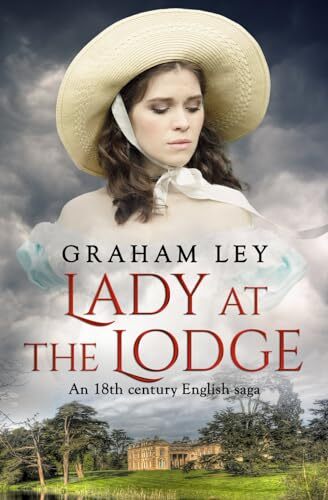 Lady at the Lodge: An 18th Century Englis... by Ley, Graham Paperback ...