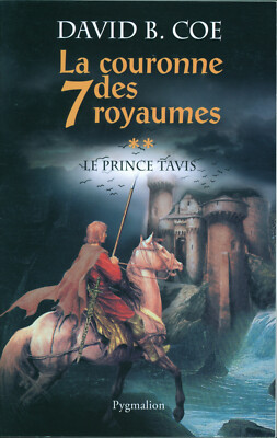 David B. Coe - La couronne des 7 royaumes 2 : Le prince Tavis - EO 2004 ...