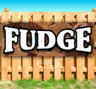 FUDGE Advertising Vinyl Banner Flag Sign Many Sizes | eBay