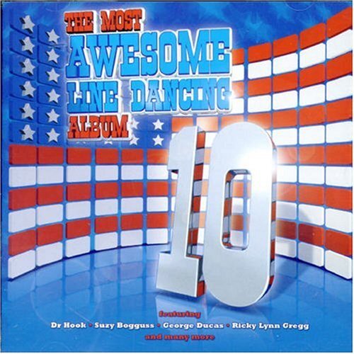 Various Artists - The Most Awesome Line Dance Album 10 - Various ...