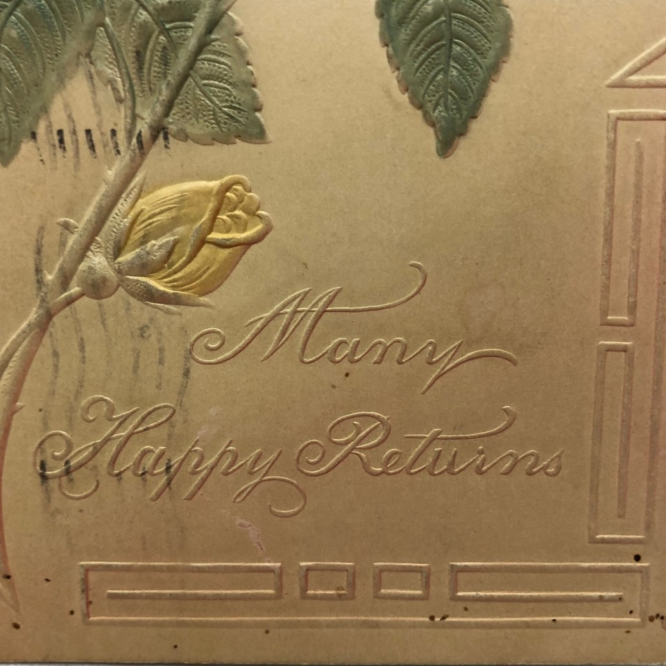 Vintage 1909 Greeting Postcard Many Happy Returns Embossed Yellow Rose ...
