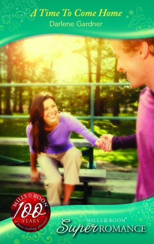 A Time To Come Home (Superromance) ..., Darlene Gardner | eBay