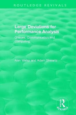 Large Deviations For Performance Analysis: Queues, Communication and Computing by Alan Weiss ...