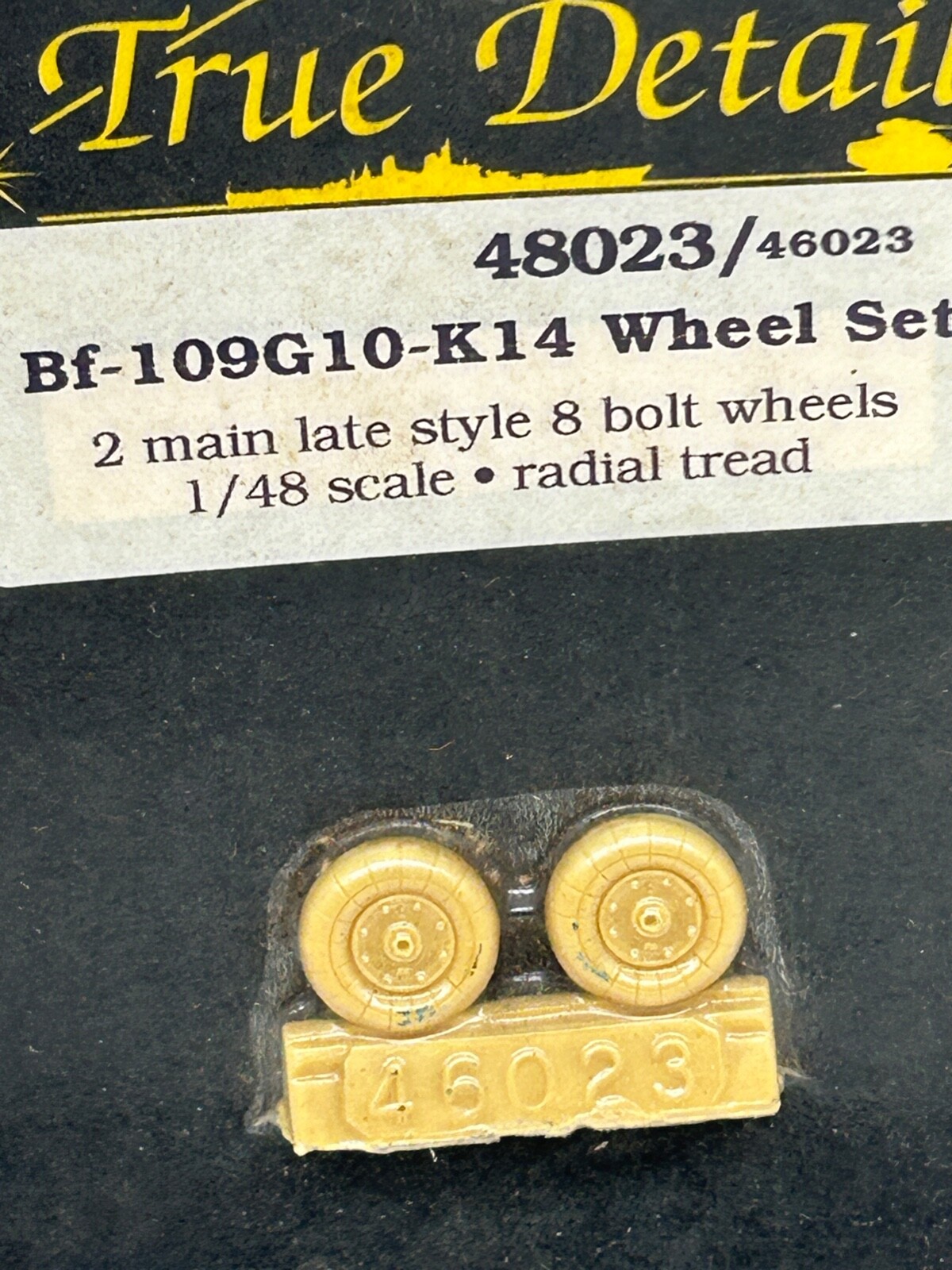 True Details 1:48 Bf-109g10-k14 Wheel Set Plane Kits # 48023/46023 Neuf ...