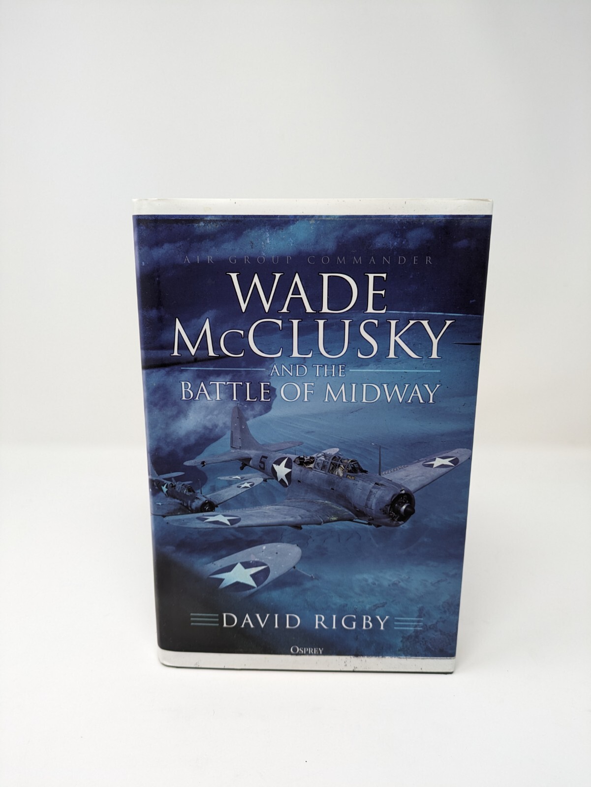 Wade Mcclusky and the Battle of Midway by David Rigby (2019, Hardcover ...