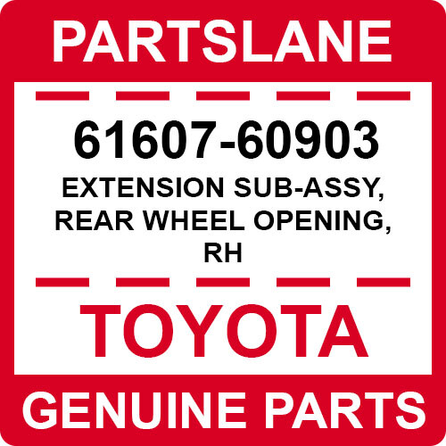 61607-60903 Toyota OEM Genuine EXTENSION SUB-ASSY, REAR WHEEL OPENING ...
