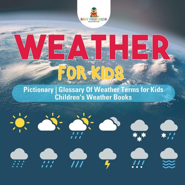 Weather For Kids-Pictionary | Glossary of Weather Terms For Kids | Children's Weather Books von ...