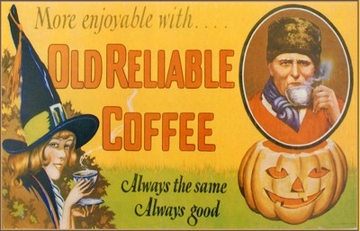 HALLOWEEN THEME OLD RELIABLE COFFEE ADVERTISING POSTER VINTAGE ...