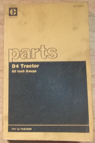 CAT CATERPILLAR D4 CRAWLER TRACTOR DOZER PARTS MANUAL BOOK S/N 7U00001 ...