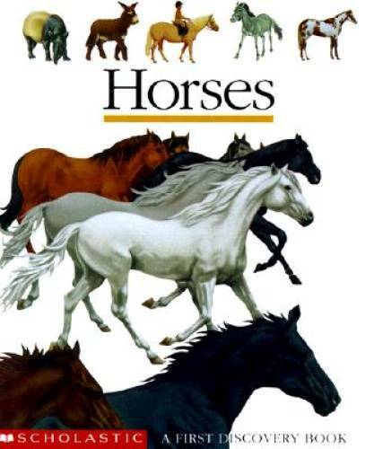 Horses (First Discovery Books) - Hardcover By Scholastic Books - GOOD ...