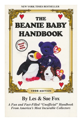 FOX, LES. SUE FOX Le Manuel Des Beanie Babies / Par Les Et Sue FOX 1998 ...
