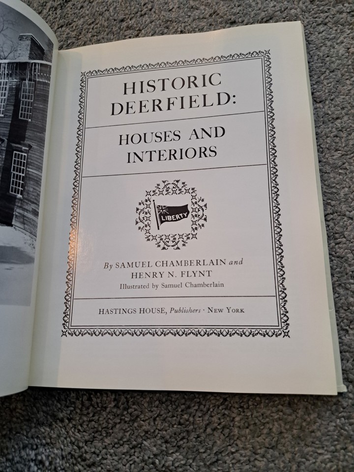 Historic Deerfield Houses and Interiors Samuel Chamberlain Henry N ...