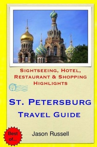 St. Petersburg Travel Guide : . Sightseeing, Hotel, Restaurant and ...
