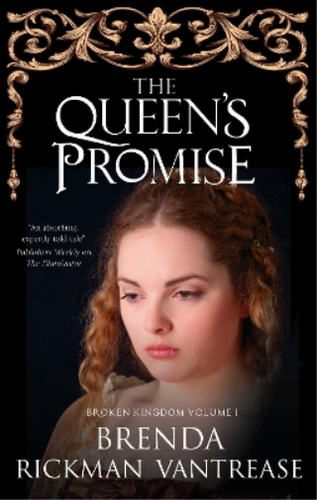 Brenda Rickman Vantrease The Queen's Promise (Poche) Broken Kingdom series | eBay
