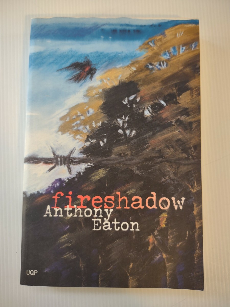 Fireshadow Anthony Eaton Quotes