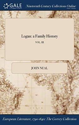 Logan: a Family History; VOL. III. Neal New 9781375352659 Fast Free ...