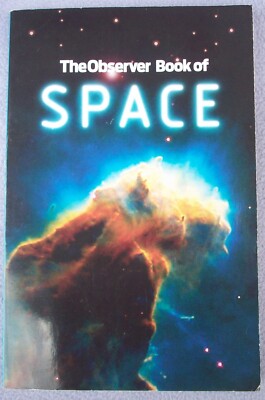 THE OBSERVER BOOK OF SPACE 2007 SLIMLINE PAPERBACK Astronomy Cosmos ...