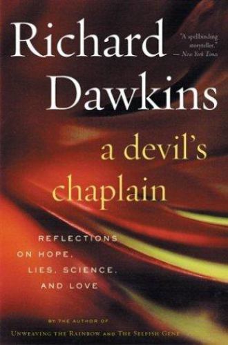 A Devil's Chaplain: Reflections on Hope, Lies, Science, and Love ...