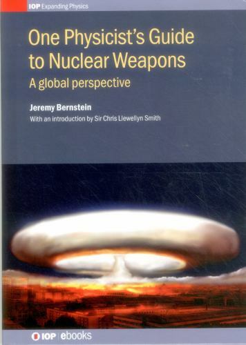 One Physicist's Guide to Nuclear Weapons: A global perspective 9780750313094 | eBay