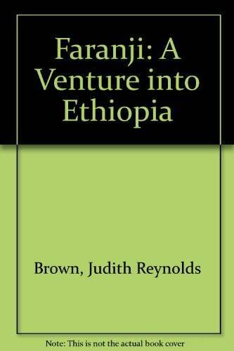Faranji : A Venture into Ethiopia by Judith R. Brown (1994, Trade ...