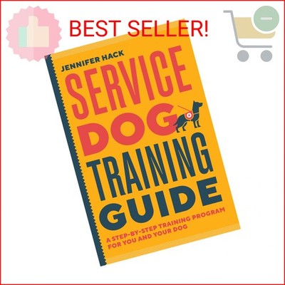 Service Dog Training Guide: A Step-by-Step Training Program for You and ...