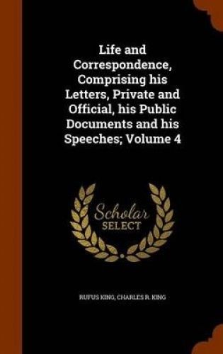 Life and Correspondence, Comprising His Letters, Private and Official ...