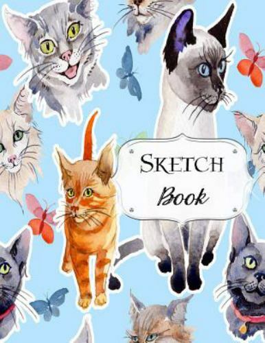 Sketch Book : Cat Sketchbook Scetchpad for Drawing or Doodling Notebook ...