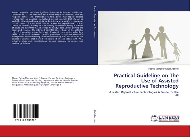 Practical Guideline On The Use of Assisted Reproductive Technology von Fatma Mansour Abdel Azeem ...
