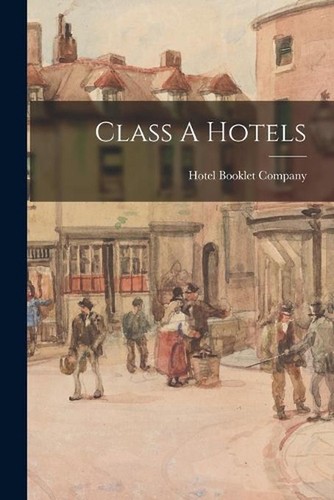 Class A Hotels by Hotel Booklet Company Paperback Book | eBay