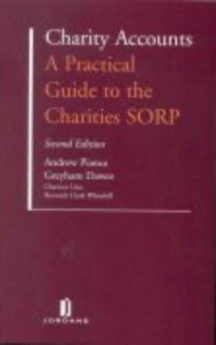 Charity Accounts : A Practical Guide to the Charity Sorp by Andrew ...