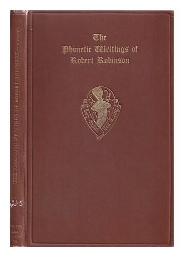 ROBINSON, ROBERT (1600-) The phonetic writings of Robert Robinson / edited by E. | eBay