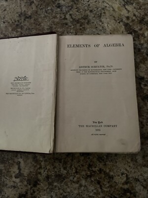 Elements of Algebra by Arthur Schultze 1911 Edition Iconic Mathematics ...