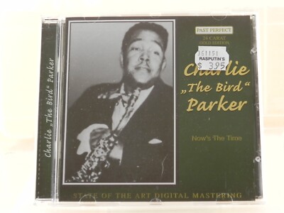 CHARLIE "THE BIRD" PARKER - NOW'S THE TIME - PAST PERFECT GERMANY CD | eBay