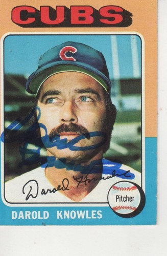 DAROLD KNOWLES SIGNED 1975 TOPPS #352 - CHICAGO CUBS | eBay
