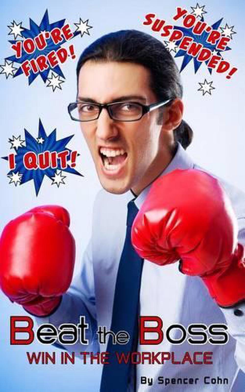 Beat The Boss: Win in the Workplace by Spencer Cohn (English) Paperback ...