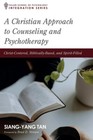 A Christian Approach to Counseling and Psychotherapy: Christ-Centered ...