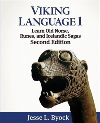 Viking Language 1: Learn Old Norse, Runes, and Icelandic Sagas, Like ...