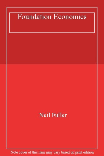 Foundation Economics By Neil Fuller 9780946973422 | eBay