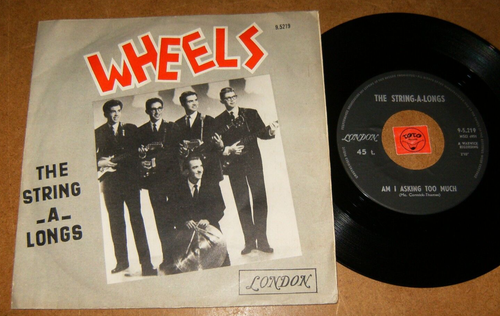 THE STRING A LONGS - WHEELS - AM I ASKING TOO MUCH - 45 PS / LISTEN ...