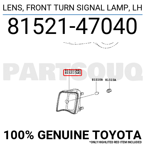 8152147040 Genuine Toyota LENS, FRONT TURN SIGNAL LAMP, LH 81521-47040 ...