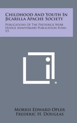 Childhood and Youth in Jicarilla Apache Society : Publications of the ...