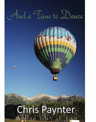 And a Time to Dance by Chris Paynter (2014, Trade Paperback) for sale ...