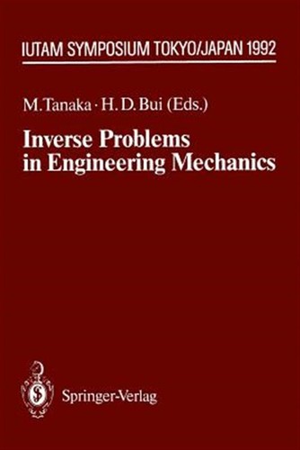 Iutam Symposia Ser.: Inverse Problems in Engineering Mechanics : IUTAM ...