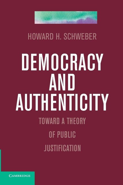 Democracy And Authenticity von Howard H. Schweber (2013, Taschenbuch ...