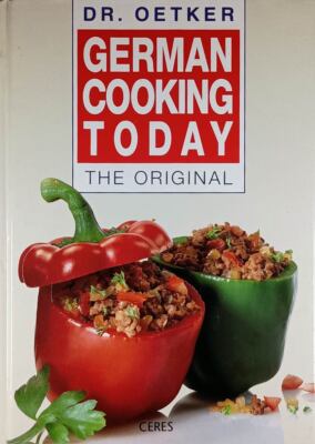 German Cooking Today: The Original by August Oetker / English Edition ...