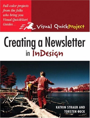 Visual Quickproject Guide Ser.: Creating a Newsletter in Indesign ...
