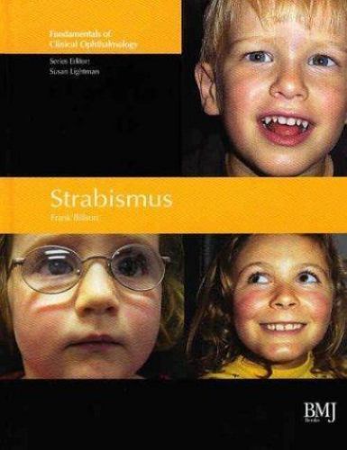 Fundamentals of Clinical Opthalmology Ser.: Strabismus Vol. 15 ...