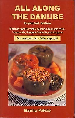 All along the Danube: Recipes from Germany, Austria, Czechoslovakia ...